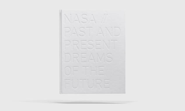 ‘NASA: Past and Present Dreams of the Future’ Coffee Table Book | Cool ...
